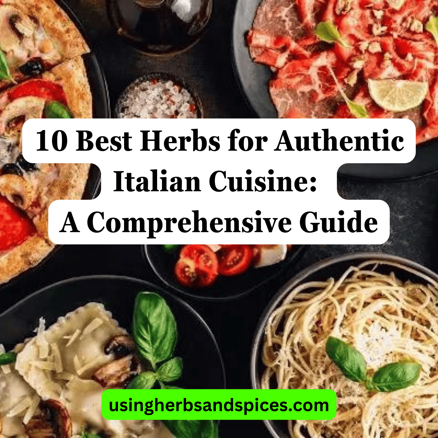 10 Best Herbs for Authentic Italian Cuisine: A Comprehensive Guide ...