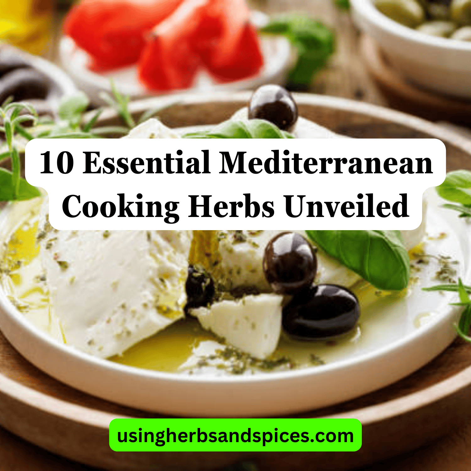 10 Essential Mediterranean Cooking Herbs Unveiled - Using Herbs & Spices