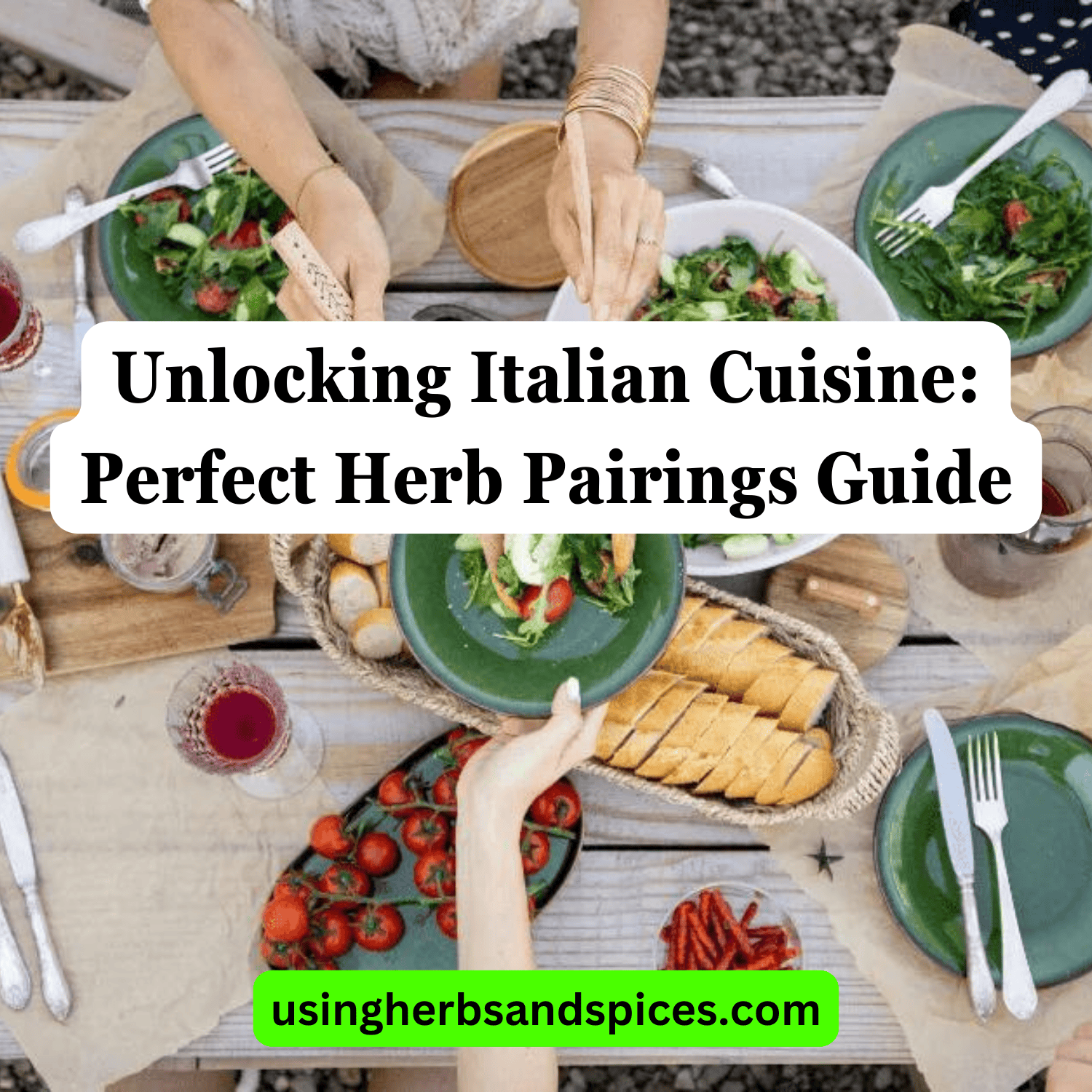 Unlocking Italian Cuisine: Perfect Herb Pairings Guide - Using Herbs ...