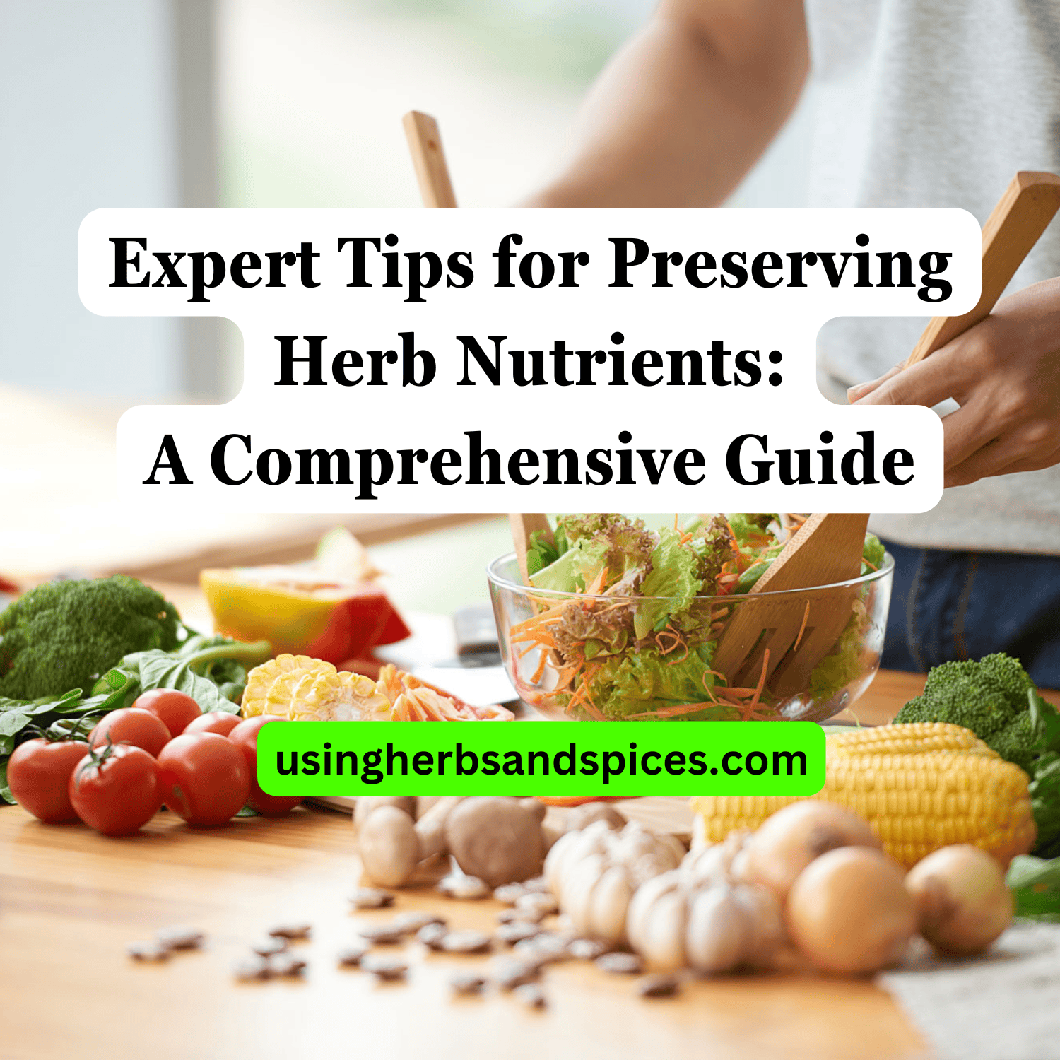 Expert Tips for Preserving Herb Nutrients: A Comprehensive Guide ...