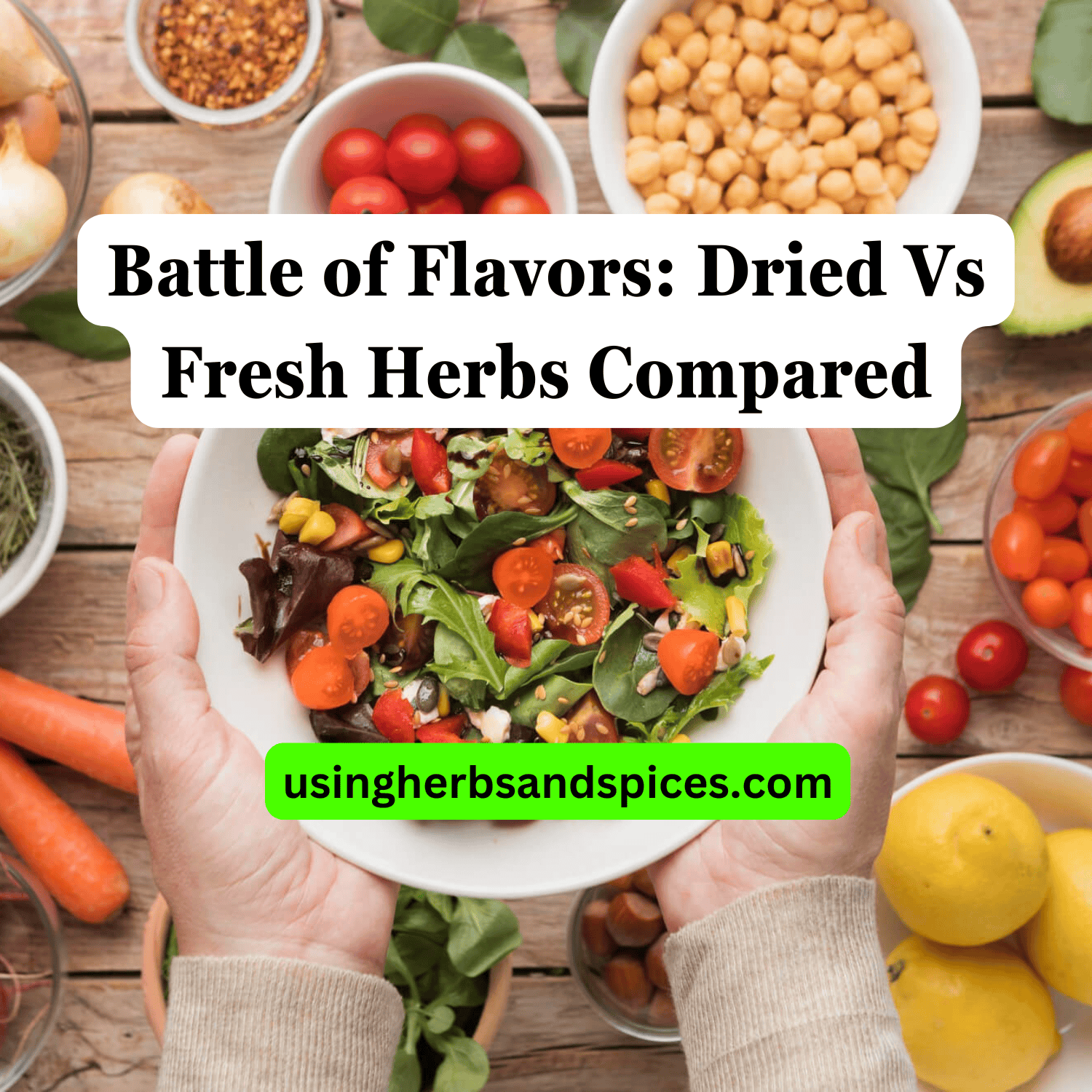 Battle of Flavors: Dried Vs Fresh Herbs Compared - Using Herbs & Spices