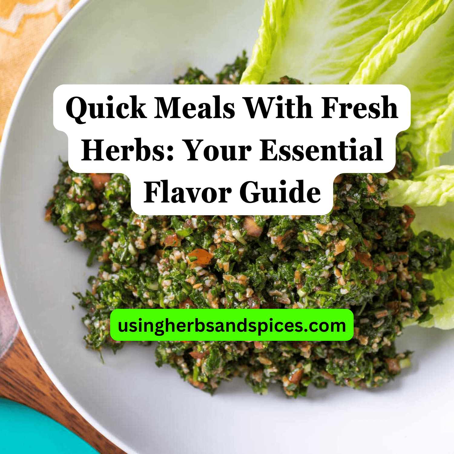 Quick Meals With Fresh Herbs: Your Essential Flavor Guide - Using Herbs ...