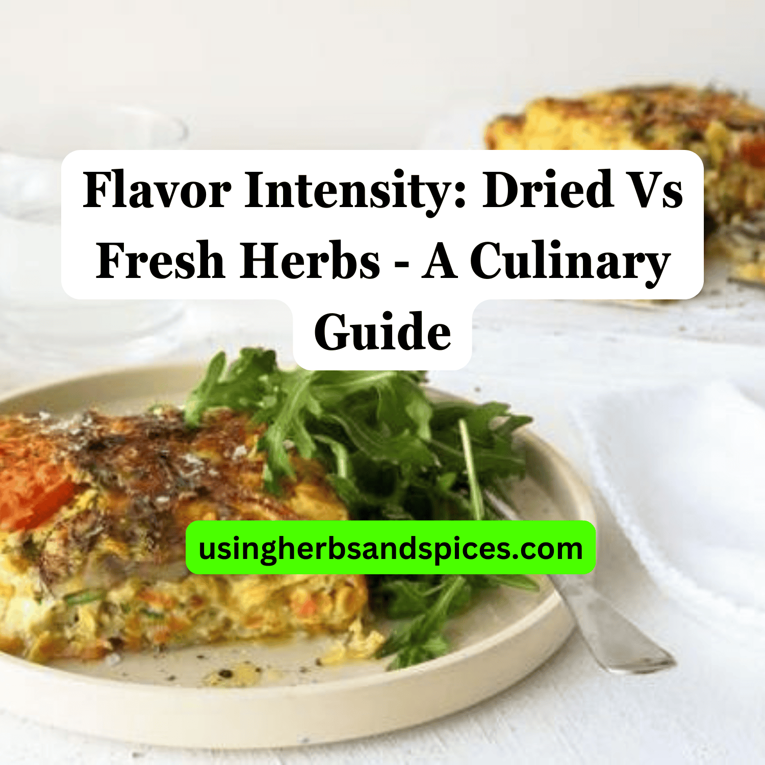 Flavor Intensity: Dried Vs Fresh Herbs - A Culinary Guide - Using Herbs ...