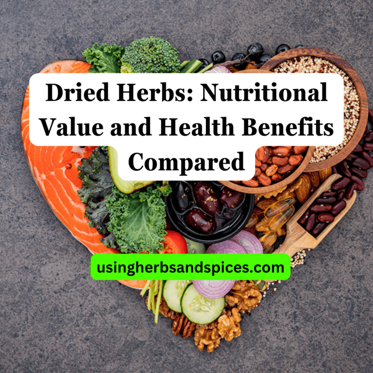 Dried Herbs: Nutritional Value and Health Benefits Compared - Using ...